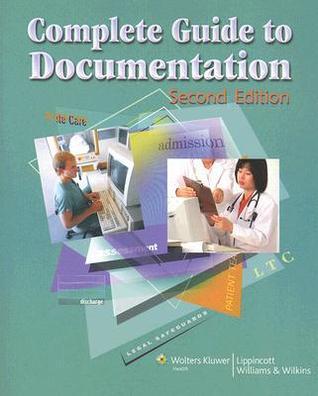 Complete Guide to Documentation by Lippincott Williams & Wilkins ...