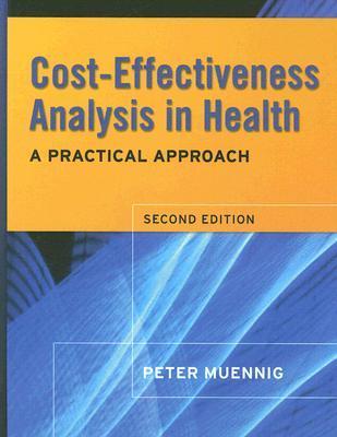 Cost-Effectiveness Analysis in Health: A Practical Approach by Peter ...