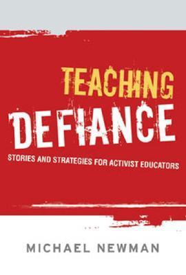 Teaching Defiance: Stories and Strategies for Activist Educators by ...