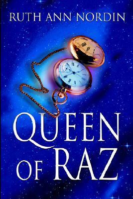Queen of Raz (Queens of Raz #2) by Ruth Ann Nordin | Goodreads