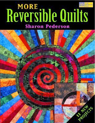 More Reversible Quilts by Sharon Pederson | Goodreads