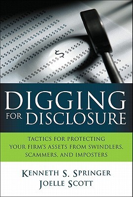 Digging for Disclosure: Tactics for Protecting Your Firm's Assets from ...