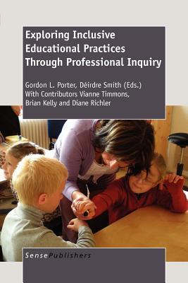 Exploring Inclusive Educational Practices Through Professional Inquiry ...