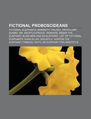Fictional Proboscideans: Fictional Elephants, Mammoth Trilogy ...