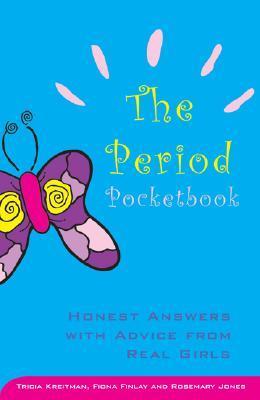 The Period Pocketbook: Honest Answers with Advice from Real Girls by ...