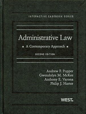 Administrative Law: A Contemporary Approach by Andrew F. Popper | Goodreads