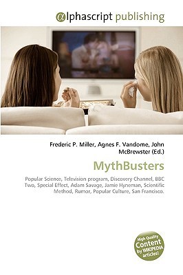 Mythbusters by Frederic P. Miller | Goodreads