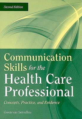 Communication Skills for the Health Care Professional: Concepts ...