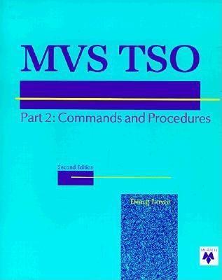 MVS TSO: Commands, CLIST & REXX (Part 2) by Doug Lowe | Goodreads