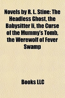 Novels by R. L. Stine (Study Guide): The Headless Ghost, the Babysitter ...
