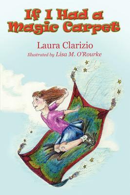 If I Had a Magic Carpet by Laura Clarizio | Goodreads