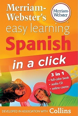 Merriam-Websters Easy Learning Spanish in a Click by Merriam-Webster | Goodreads