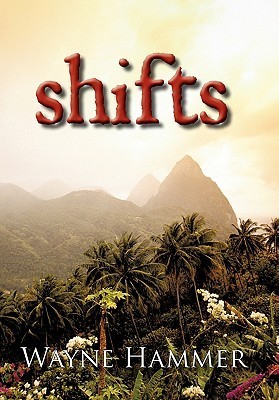 Shifts by Wayne Hammer | Goodreads