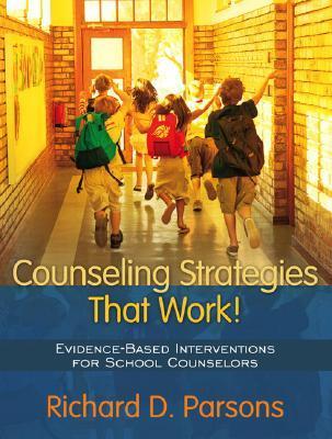 Counseling Strategies That Work!: Evidence-Based Interventions for ...