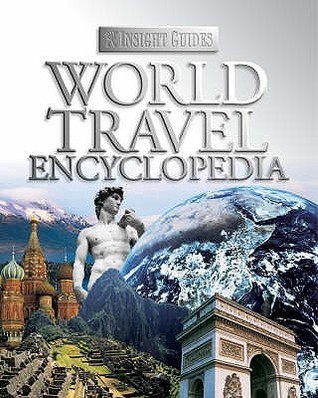 Insight World Encyclopedia (Insight Guides) by Unknown | Goodreads