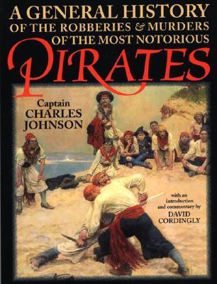 A General History of the Robberies and Murders of the Most Notorious ...