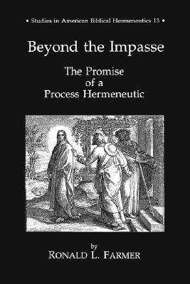 Beyond the Impasse: The Promise of a Process Hermeneutic by Ronald L ...