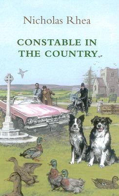 Constable in the Country by Nicholas Rhea | Goodreads
