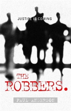 The Robbers by Paul Anderson | Goodreads