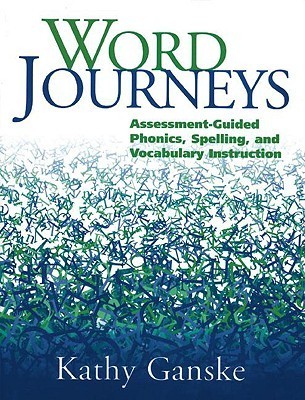 Word Journeys: Assessment-Guided Phonics, Spelling, and Vocabulary ...