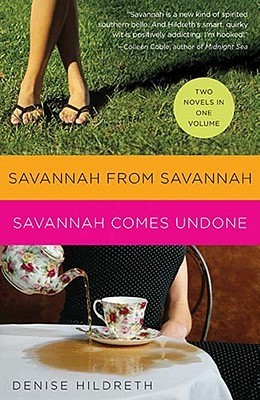 Savannah From Savannah / Savannah Comes Undone by Denise Hildreth Jones ...