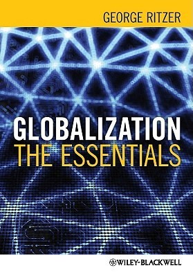 Globalization: The Essentials by George Ritzer | Goodreads
