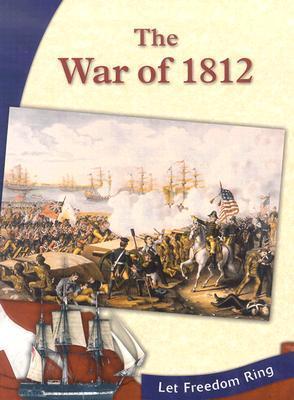 The War of 1812 by Susan E. Haberle | Goodreads