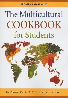 The Multicultural Cookbook for Students by Lois Sinaiko Webb | Goodreads