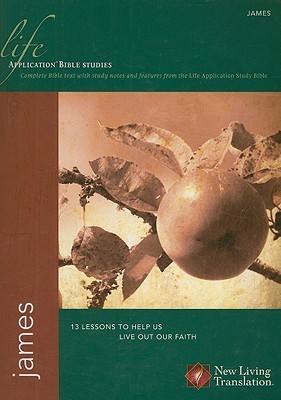 James (Life Application Bible Studies) by Tyndale | Goodreads