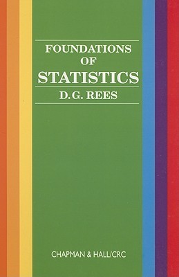 Foundations of Statistics by D.G. Rees | Goodreads