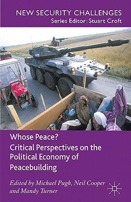 Whose Peace? Critical Perspectives on the Political Economy of ...