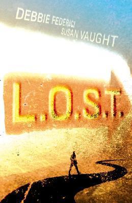 L.O.S.T. (L.O.S.T., #1) by R.S. Collins | Goodreads