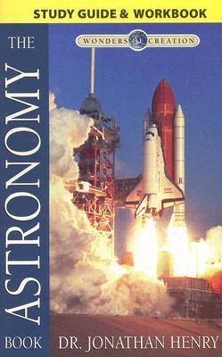 The Astronomy Book: Study Guide by Jonathan Henry | Goodreads