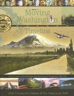 Moving Washington Timeline: The First Century of the Washington State ...