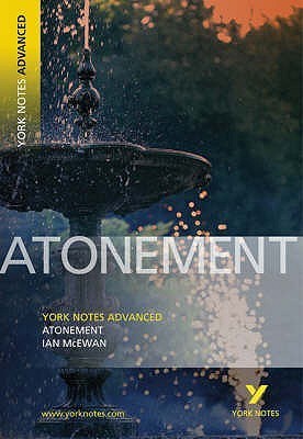 Ian McEwan's Atonement (York Notes Advanced) by York Notes | Goodreads