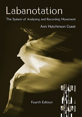 Labanotation by Ann Hutchinson Guest | Goodreads