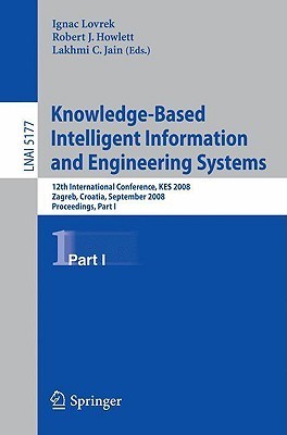 Knowledge-Based Intelligent Information and Engineering Systems: 12th International Conference ...