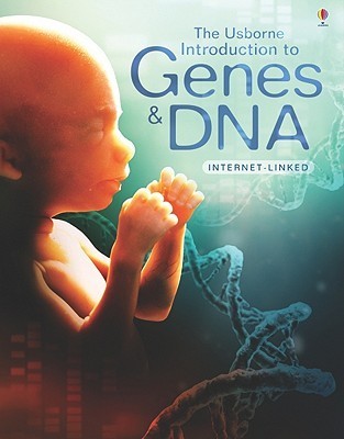 The Usborne Introduction To Genes & DNA: Internet Linked by Anna ...