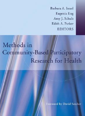Methods In Community-Based Participatory Research For Public Health by ...