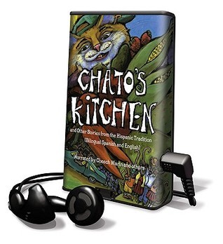 Chato's Kitchen: And Other Stories from the Hispanic Tradition, Library ...