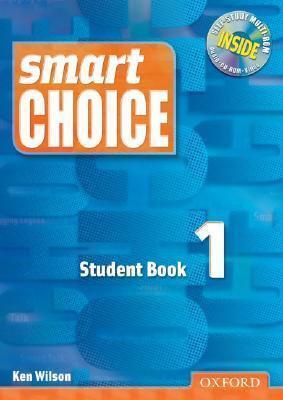 Smart Choice 1 Student Book with Multi-ROM pack by Ken Wilson | Goodreads