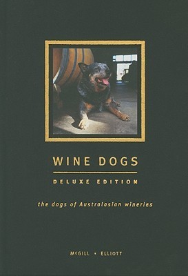 Wine Dogs Deluxe Edition by Craig McGill | Goodreads