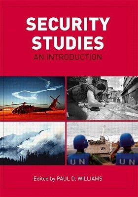 Security Studies: An Introduction by Paul D. Williams | Goodreads