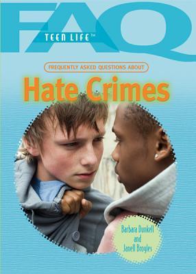 Frequently Asked Questions About Hate Crimes by Barbara Dunkell | Goodreads