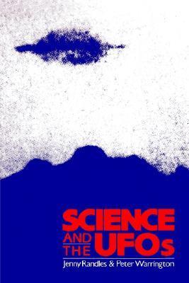 Science and the UFOs by Jenny Randles | Goodreads