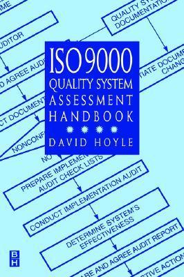 ISO 9000 Quality System Assessment Handbook by David Hoyle | Goodreads