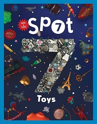Spot 7 Toys (Spot 7, SPOT) by KIDSLABEL | Goodreads