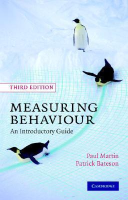 Measuring Behaviour: An Introductory Guide by Paul R. Martin | Goodreads