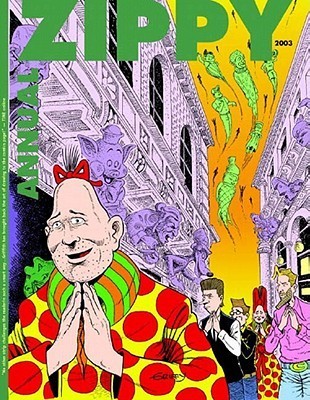 Zippy Annual 2003 (Vol. 4) (Zippy the Pinhead) by Bill Griffith | Goodreads