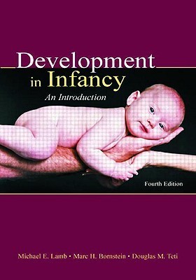 Development in Infancy: An Introduction by Michael E. Lamb | Goodreads